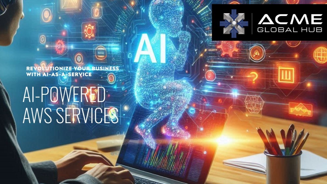 Empower Your Future: Transform Your Business with AWS AI-as-a-Service Empower Your Future: Transform Your Business with AWS AI-as-a-Service