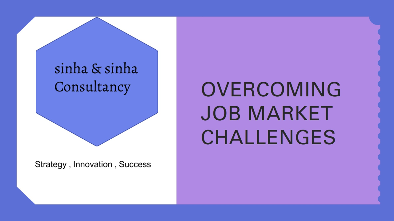Navigating Job Market Challenges Navigating Job Market Challenges