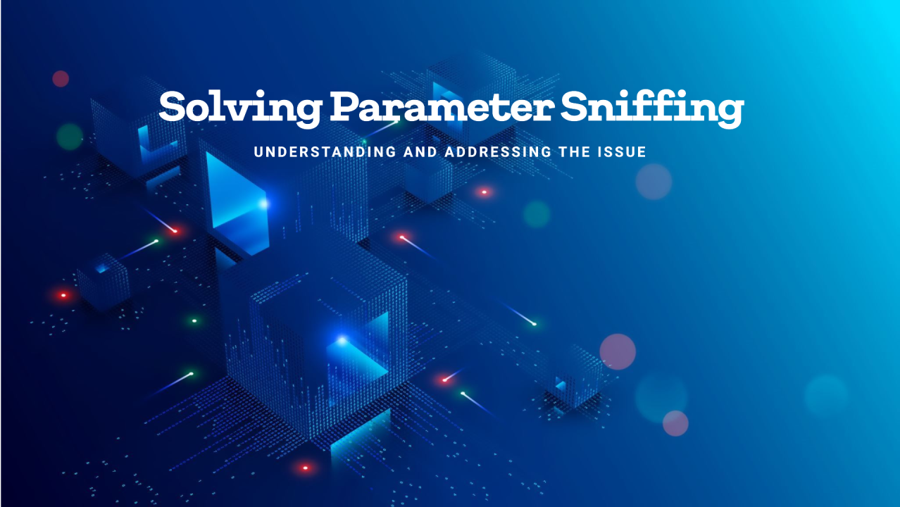 Parameter sniffing trong SQL Server | Cuong Manh Doan Parameter sniffing trong SQL Server | Cuong Manh Doan