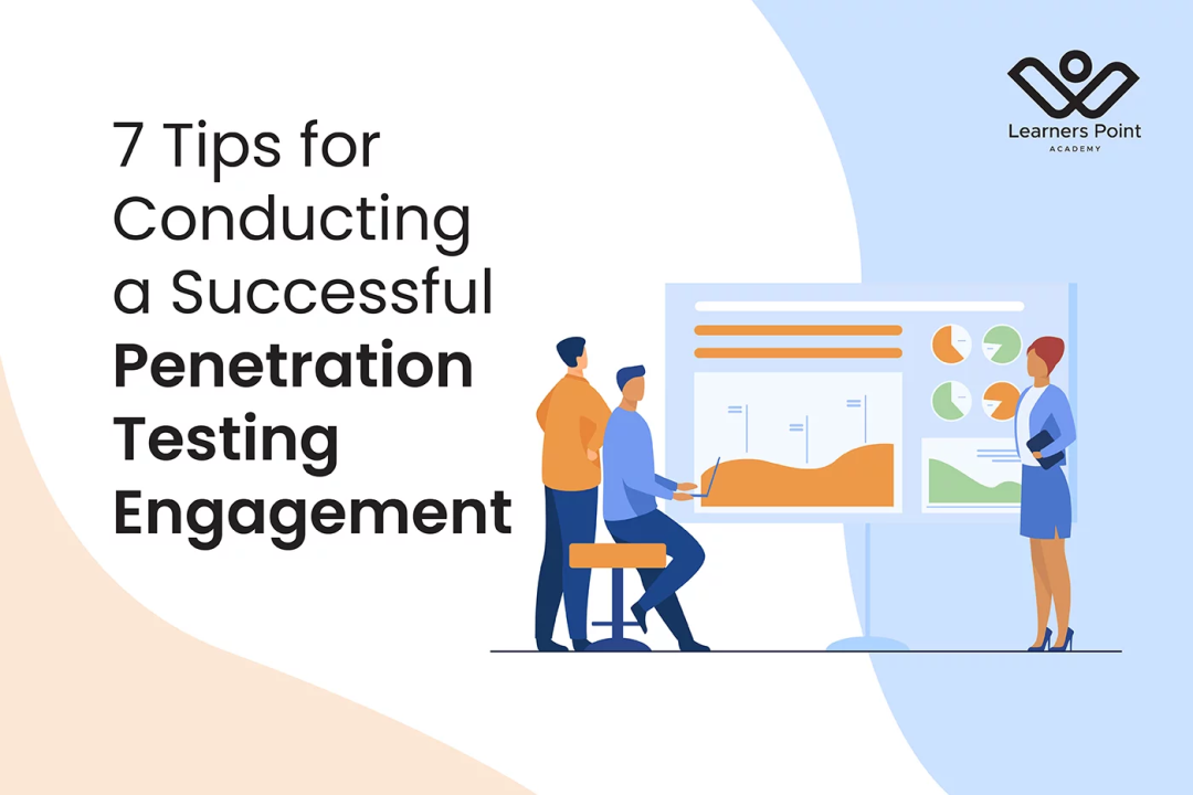 7 Tips for Conducting a Successful Penetration Testing Engagement 7 Tips for Conducting a Successful Penetration Testing Engagement