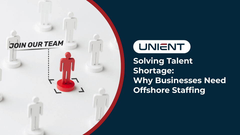 Solving Talent Shortage: Why Businesses Need Offshore Staff Solving Talent Shortage: Why Businesses Need Offshore Staff