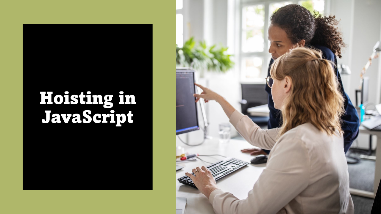 Hoisting⬆️ in JavaScript Hoisting⬆️ in JavaScript