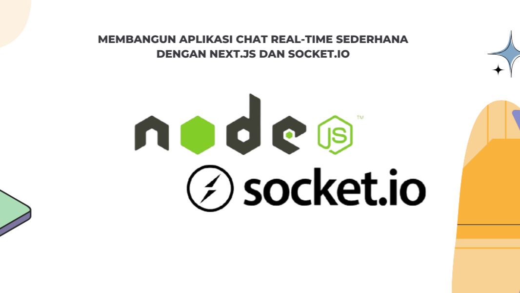 Membangun aplikasi chat real-time sederhana dengan Next.js dan Socket.io Membangun aplikasi chat real-time sederhana dengan Next.js dan Socket.io