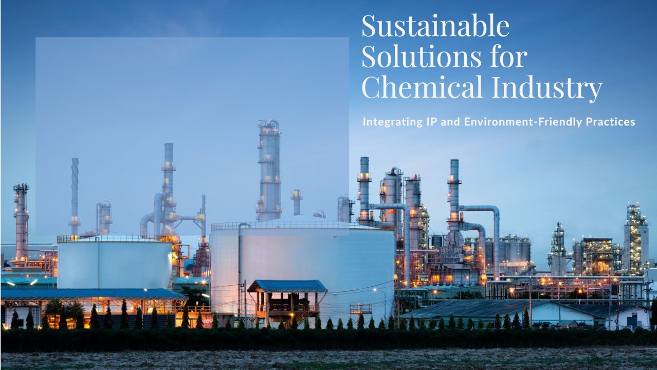 🌍 Integrating Sustainability and Intellectual Property in the Chemical ... 🌍 Integrating Sustainability and Intellectual Property in the Chemical ...