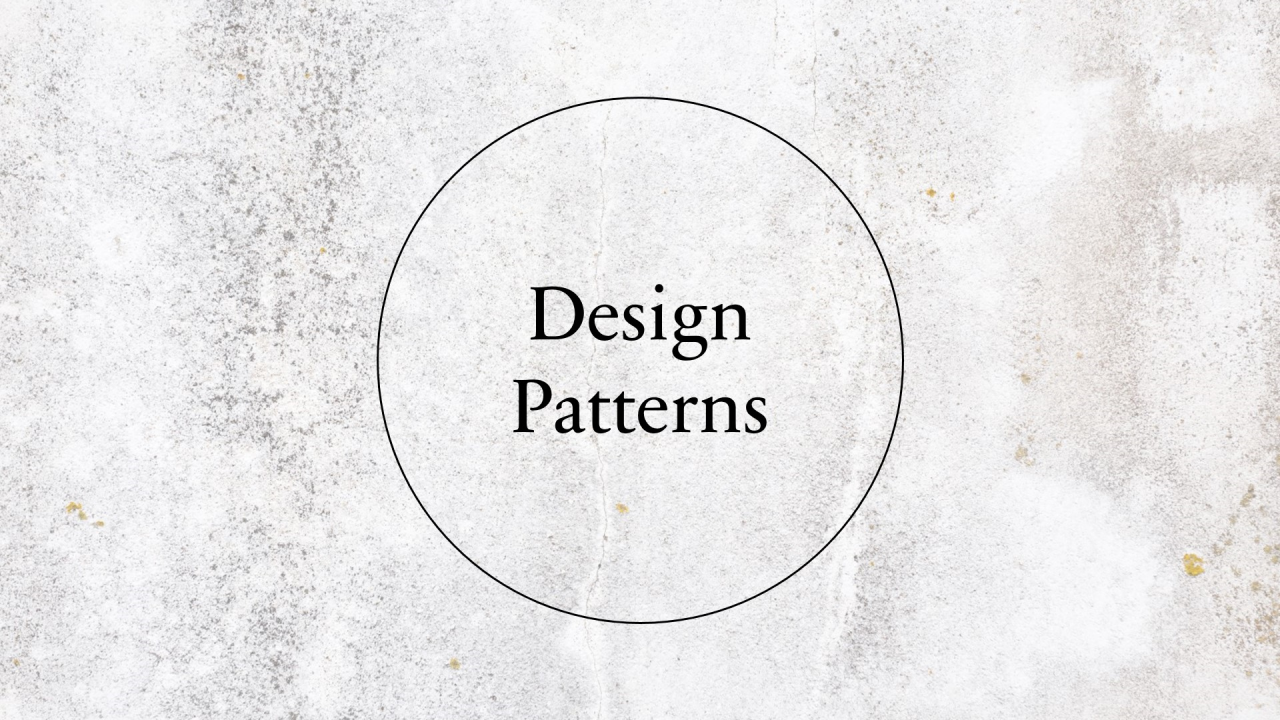 Design Patterns Design Patterns