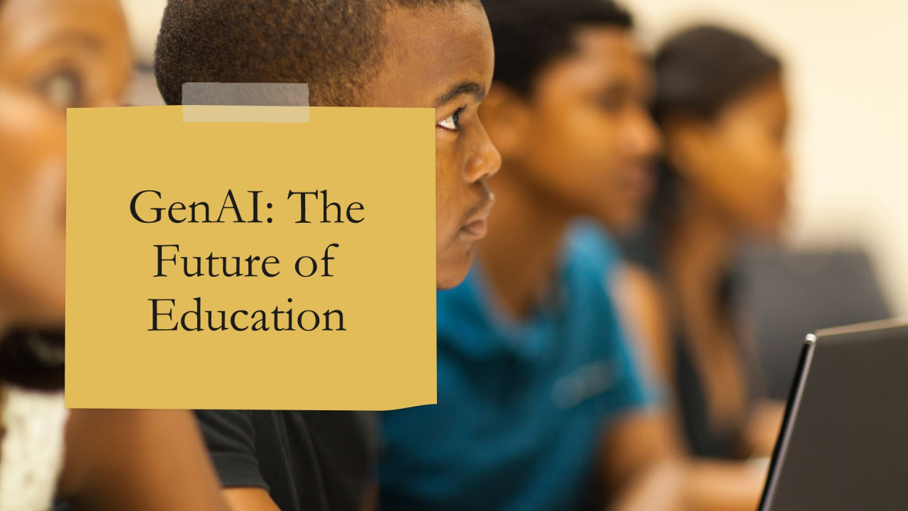 Revolutionizing Education: The Rise of GenAI in the Classroom Revolutionizing Education: The Rise of GenAI in the Classroom
