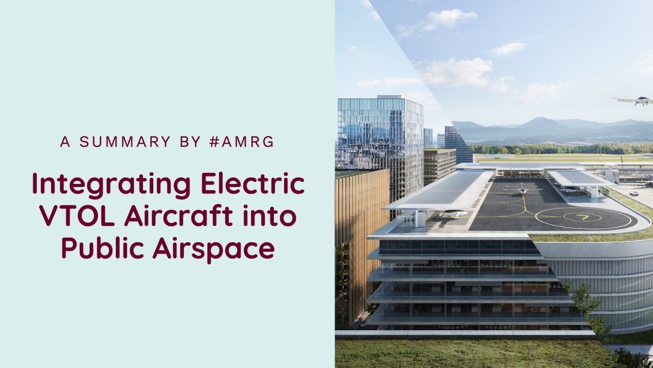 #AMRG Presents: Integrating Electric Vertical Takeoff and Landing ... #AMRG Presents: Integrating Electric Vertical Takeoff and Landing ...
