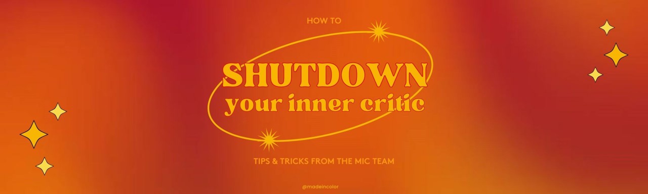 Shutdown Your Inner Critic: 4 Ways To Tackle Imposter Syndrome | Made ... Shutdown Your Inner Critic: 4 Ways To Tackle Imposter Syndrome | Made ...