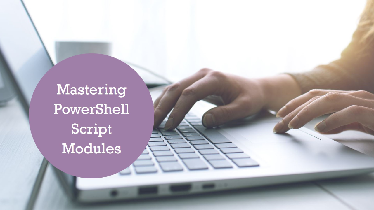 Mastering PowerShell Script Modules: A Comprehensive Guide for ... Mastering PowerShell Script Modules: A Comprehensive Guide for ...