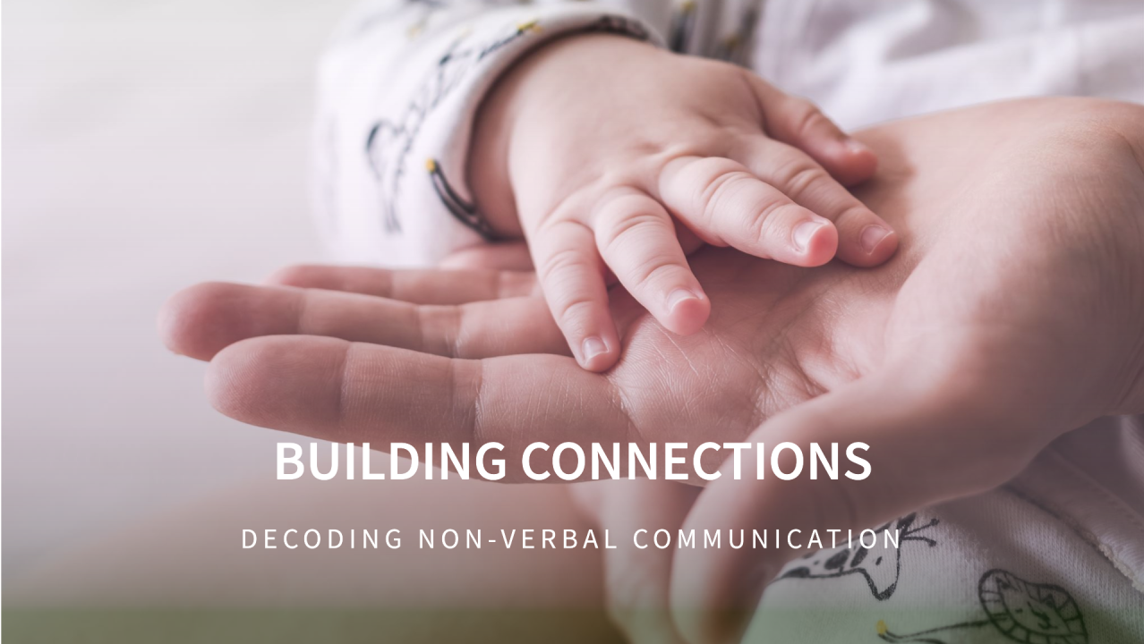 Decoding Non-Verbal Communication: Building Connections with Special ... Decoding Non-Verbal Communication: Building Connections with Special ...