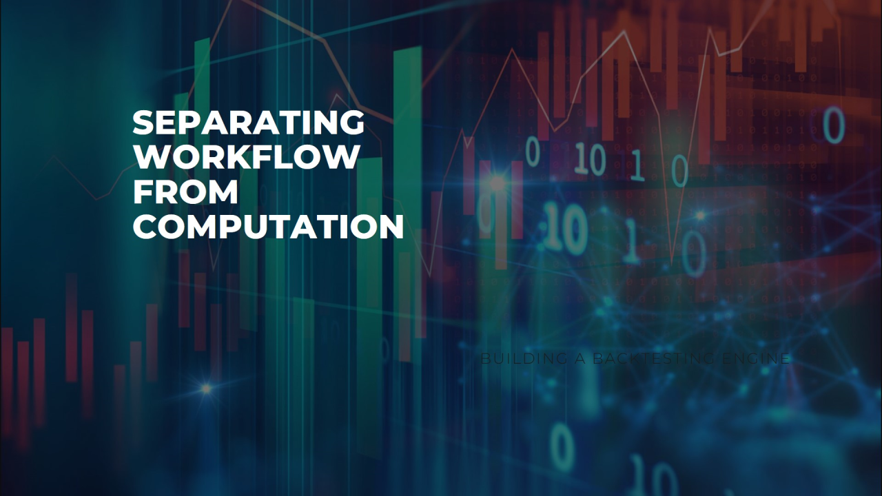 Separating Workflow from Computation: A Lesson from Building a ... Separating Workflow from Computation: A Lesson from Building a ...