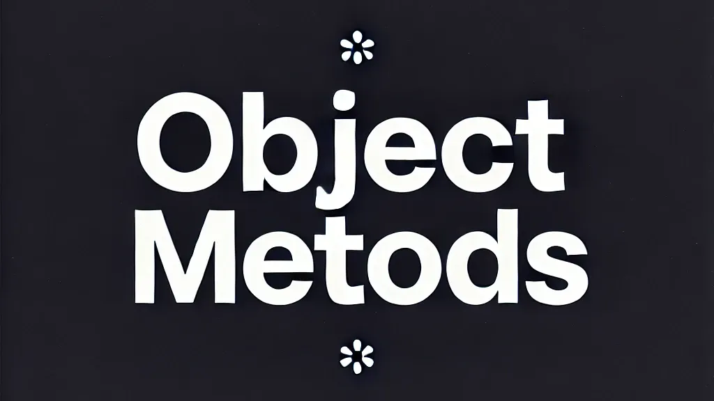 Mastering JavaScript Object Methods Mastering JavaScript Object Methods
