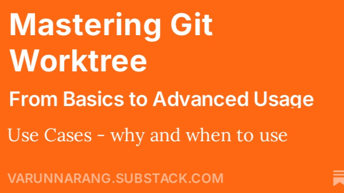 Mastering Git Worktree Mastering Git Worktree