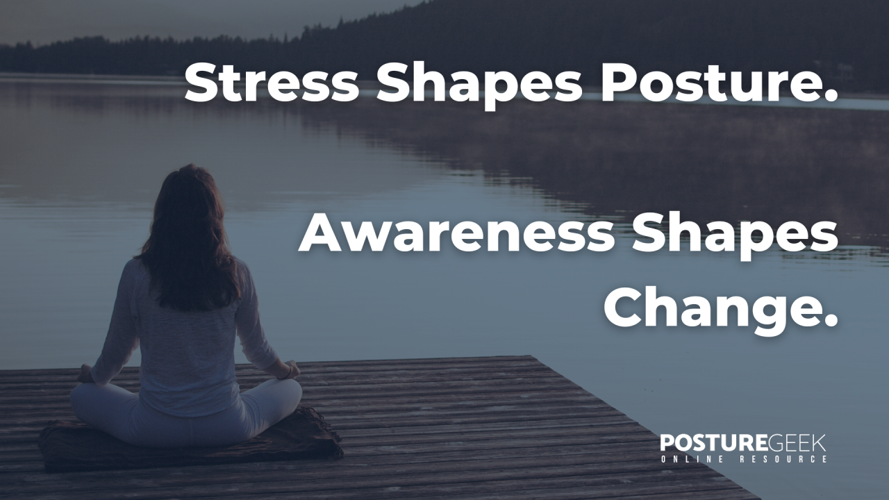 The Overlooked Connection Between Stress & Posture The Overlooked Connection Between Stress & Posture