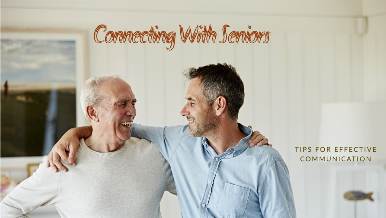 Connecting With Seniors Connecting With Seniors