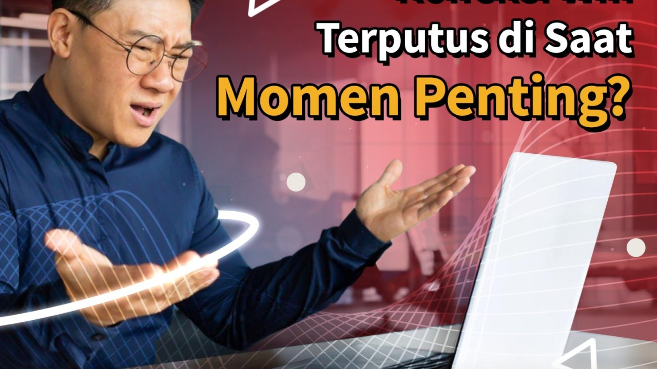 Pernah Nggak Sih Ngalamin Koneksi WiFi Terputus di Saat Momen Penting? Pernah Nggak Sih Ngalamin Koneksi WiFi Terputus di Saat Momen Penting?