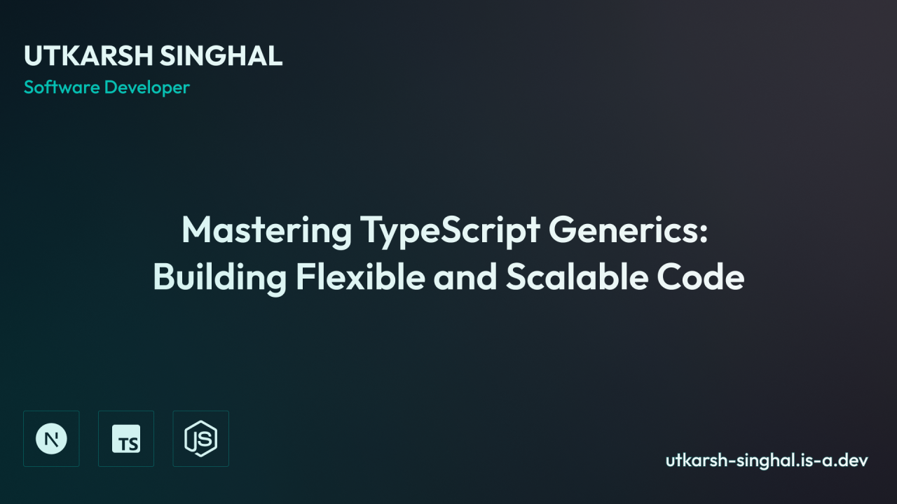 Mastering TypeScript Generics Mastering TypeScript Generics