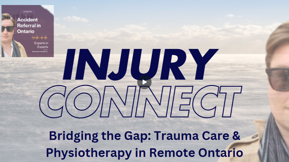 Bridging the Gap: Trauma Care & Physiotherapy in Remote Ontario Bridging the Gap: Trauma Care & Physiotherapy in Remote Ontario