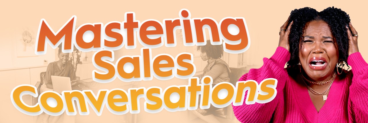 Mastering Sales Conversations | Keenya Kelly Mastering Sales Conversations | Keenya Kelly
