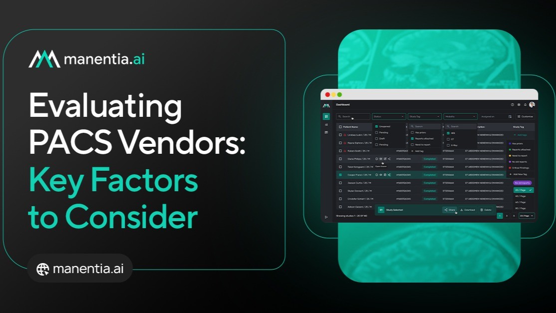 Evaluating PACS Vendors: Key Factors to Consider Evaluating PACS Vendors: Key Factors to Consider