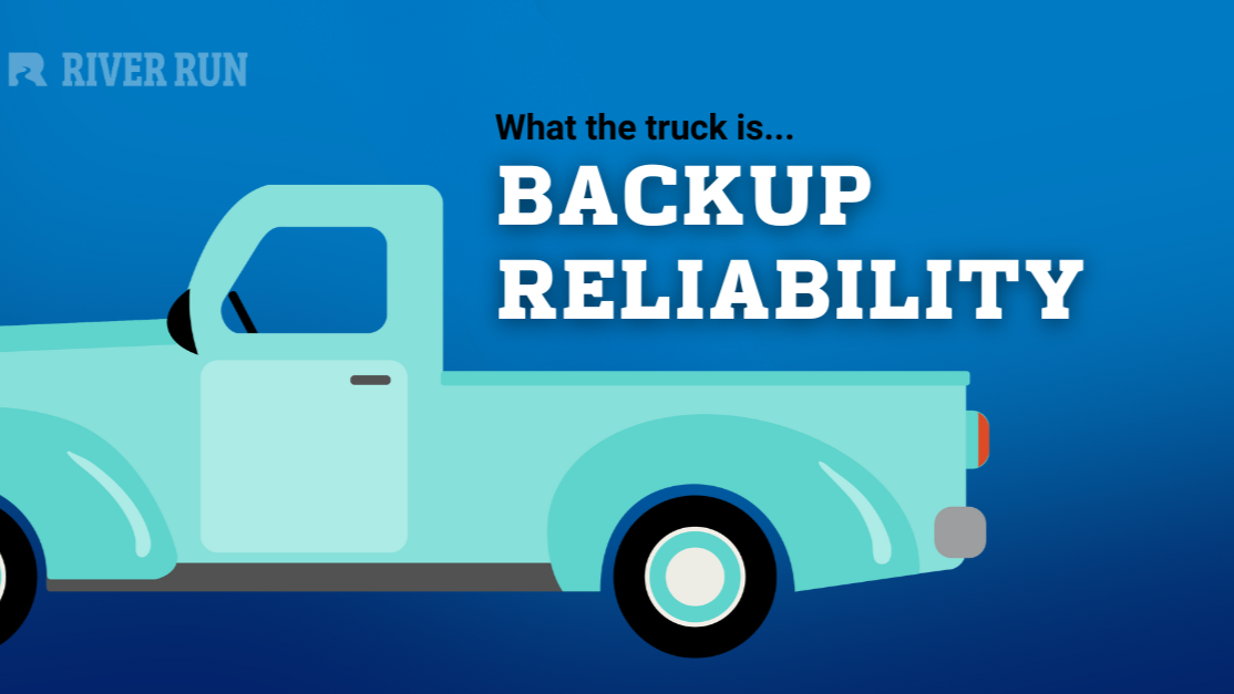 A Deeper Dive into Backup Reliability A Deeper Dive into Backup Reliability