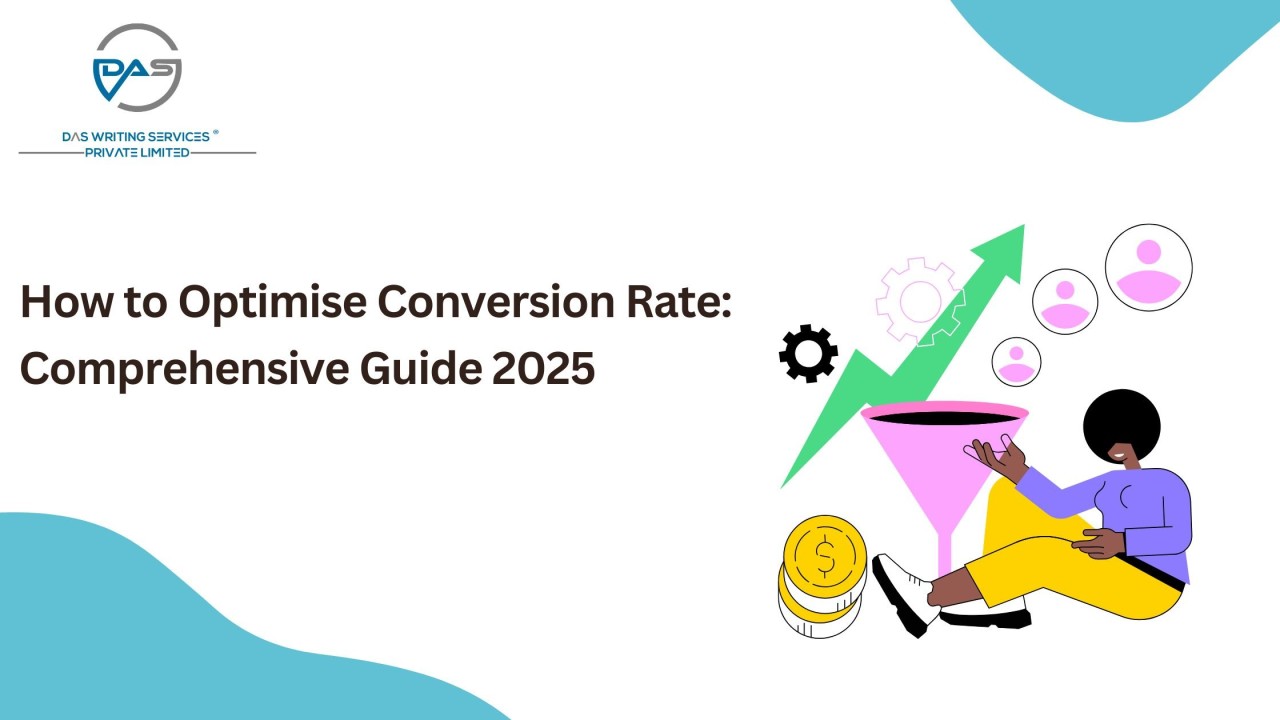 How to Optimise Conversion Rate: Comprehensive Guide 2025 How to Optimise Conversion Rate: Comprehensive Guide 2025