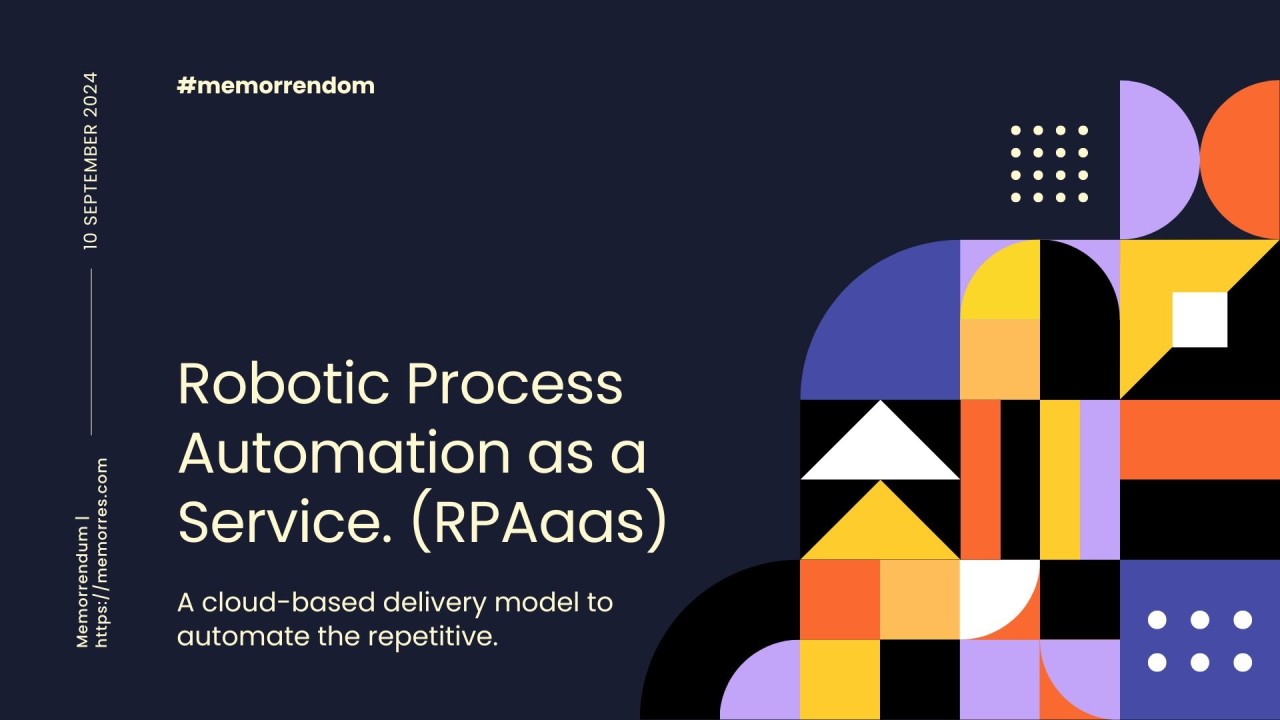 RPAaaS: Redefining Digital Strategy Through Intelligent Automation and ... RPAaaS: Redefining Digital Strategy Through Intelligent Automation and ...
