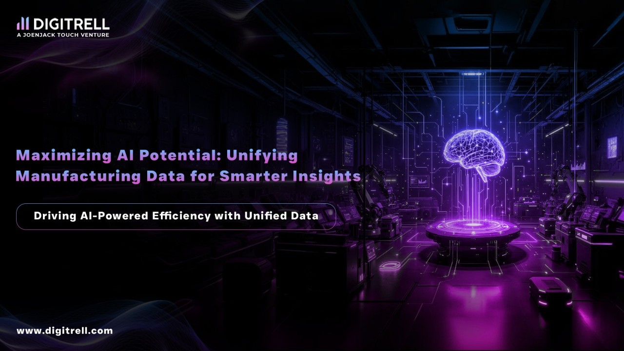 Maximizing AI Potential: Unifying Manufacturing Data for Smarter Insights Maximizing AI Potential: Unifying Manufacturing Data for Smarter Insights