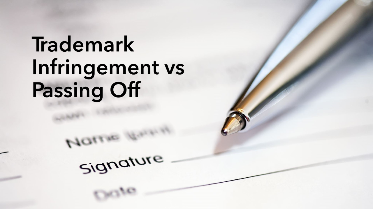 Difference Between Infringement and Passing Off in Trademark Difference Between Infringement and Passing Off in Trademark