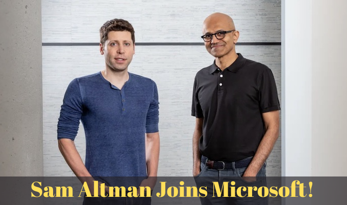 Sam Altman joins Microsoft!! Sam Altman joins Microsoft!!