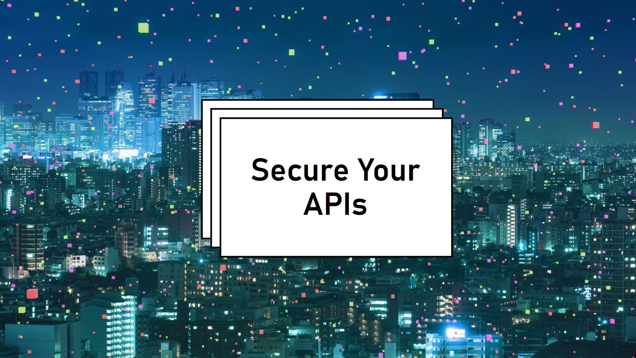 Best Practices for Securing APIs in Modern Applications Best Practices for Securing APIs in Modern Applications