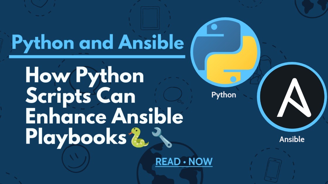 Day 11: Python and Ansible – How Python Scripts Can Enhance Ansible ... Day 11: Python and Ansible – How Python Scripts Can Enhance Ansible ...