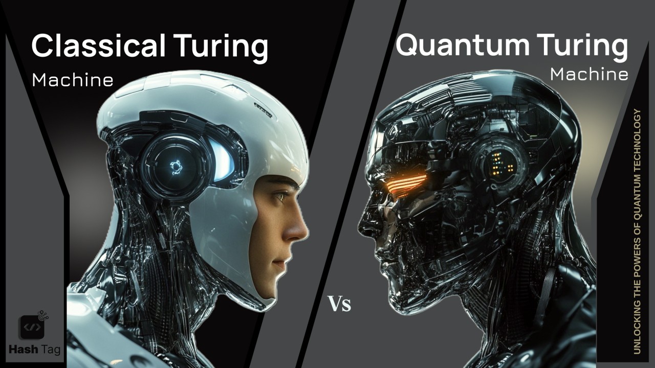 Classical Turing Machine Vs. Quantum Turing Machine: The Clash of two ... Classical Turing Machine Vs. Quantum Turing Machine: The Clash of two ...