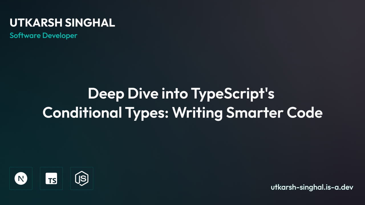 Mastering Conditional Types in TypeScript Mastering Conditional Types in TypeScript