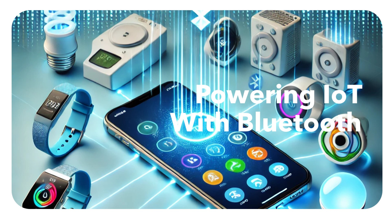 Harnessing the Power of Bluetooth in IoT with React Native Harnessing the Power of Bluetooth in IoT with React Native