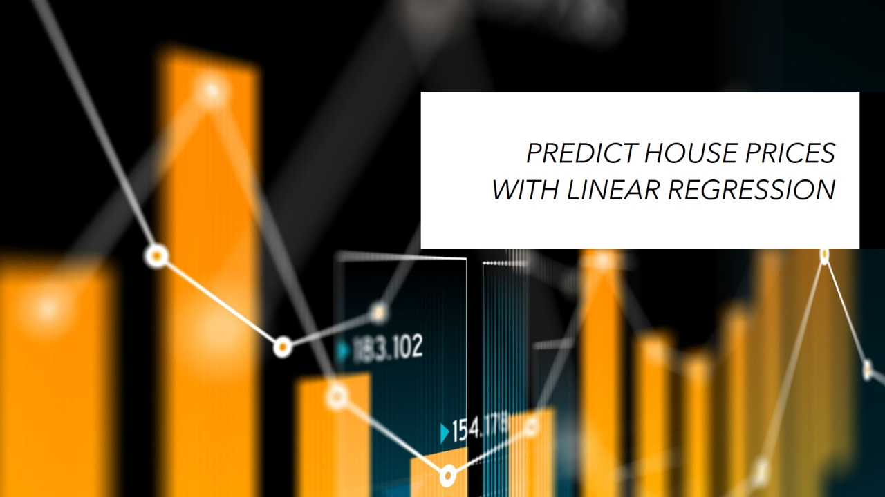 Predicting House Prices Using Linear Regression Predicting House Prices Using Linear Regression