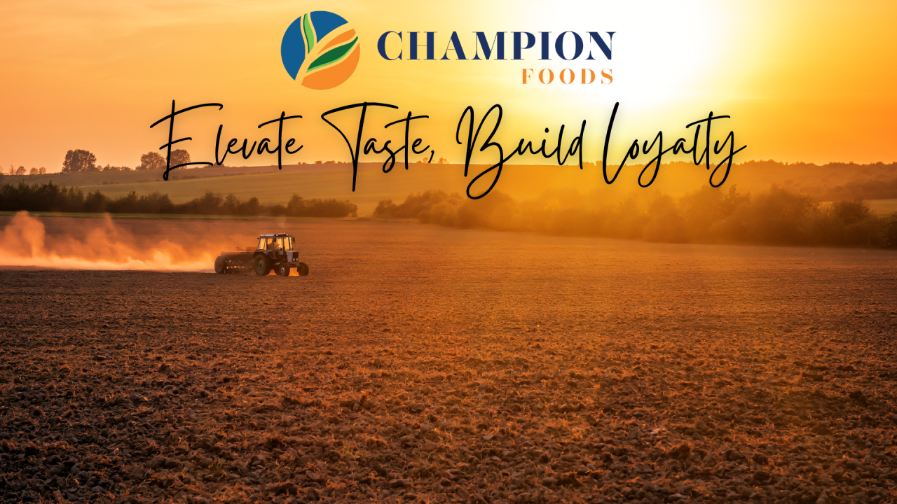 Elevate Taste, Build Loyalty: How Premium Ingredients Empower Your Food ... Elevate Taste, Build Loyalty: How Premium Ingredients Empower Your Food ...