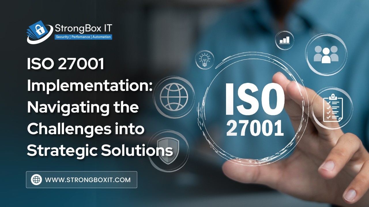 ISO 27001 implementation: Navigating the challenges into strategic ... ISO 27001 implementation: Navigating the challenges into strategic ...