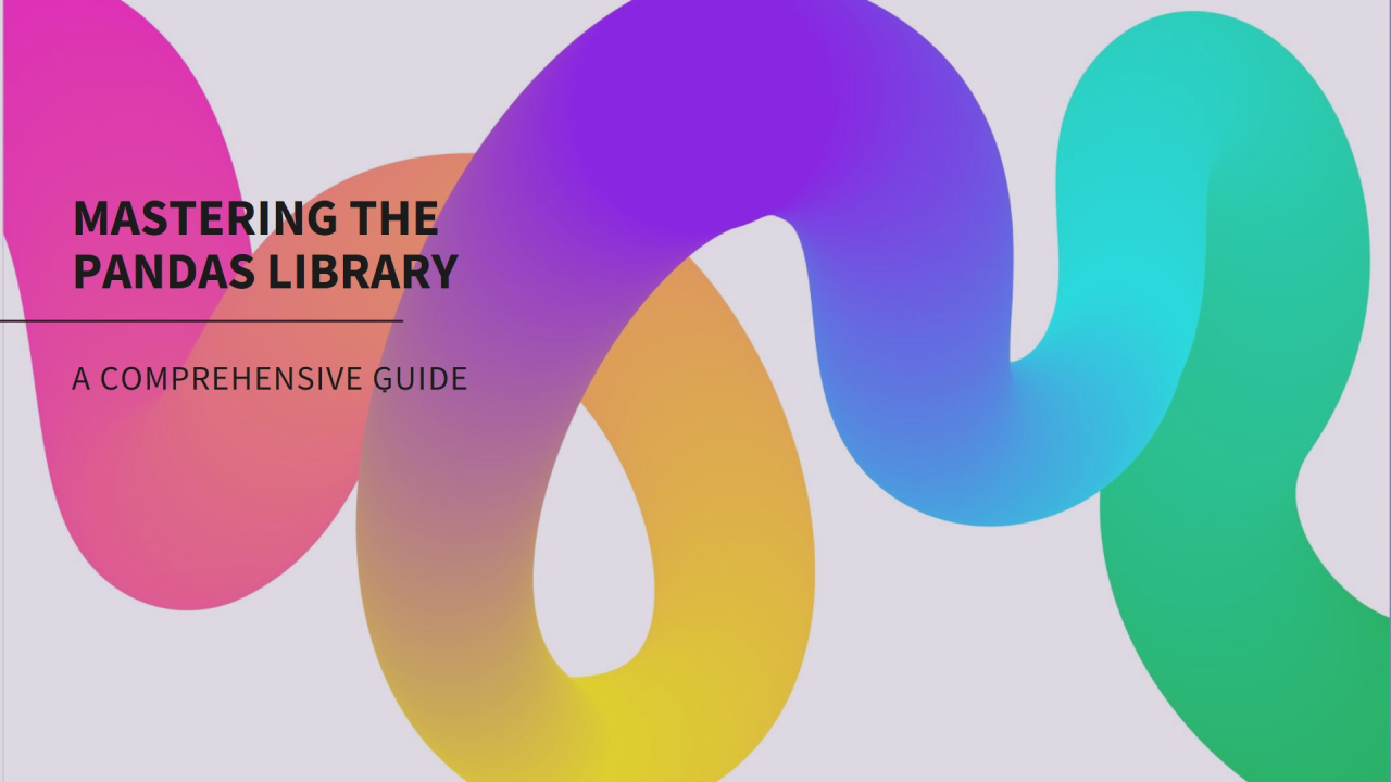 A Comprehensive Guide to the Pandas Python Library A Comprehensive Guide to the Pandas Python Library