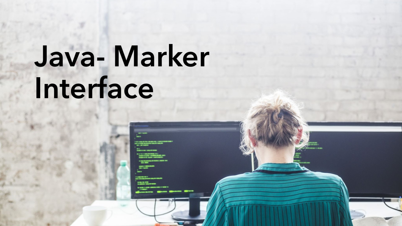 Java - Marker Interface Java - Marker Interface