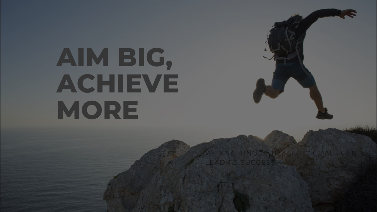 Aim Big, Fail Hard: Why Unrealistic Goals Are the Secret to Ultimate ... Aim Big, Fail Hard: Why Unrealistic Goals Are the Secret to Ultimate ...