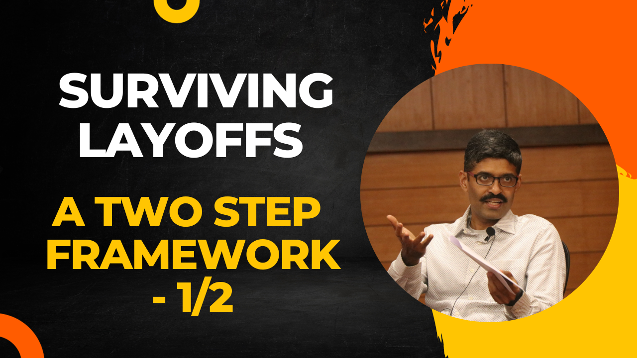 Careers 127 - A two-step framework to survive layoffs - Part 1/2 Careers 127 - A two-step framework to survive layoffs - Part 1/2