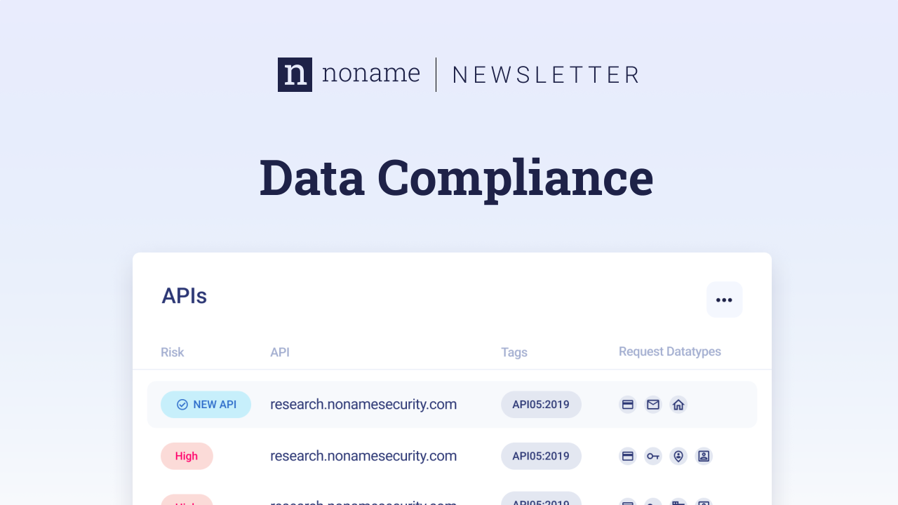 Automate API Governance & Data Compliance with Noname Security Automate API Governance & Data Compliance with Noname Security