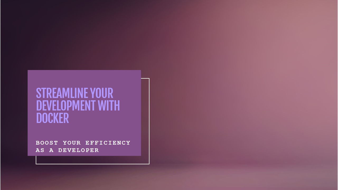 How Docker Boosts Developer Efficiency and Streamlines Development. How Docker Boosts Developer Efficiency and Streamlines Development.