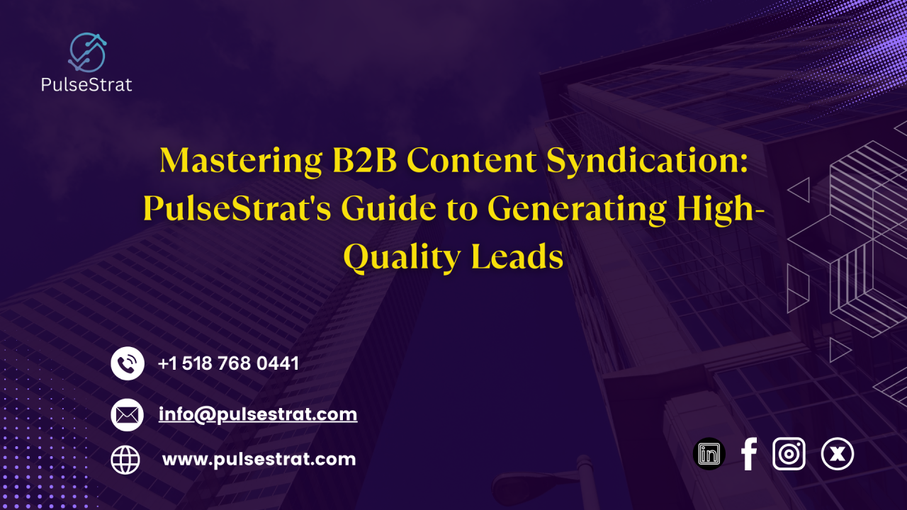 Mastering B2B Content Syndication: PulseStrat's Guide to Generating ... Mastering B2B Content Syndication: PulseStrat's Guide to Generating ...