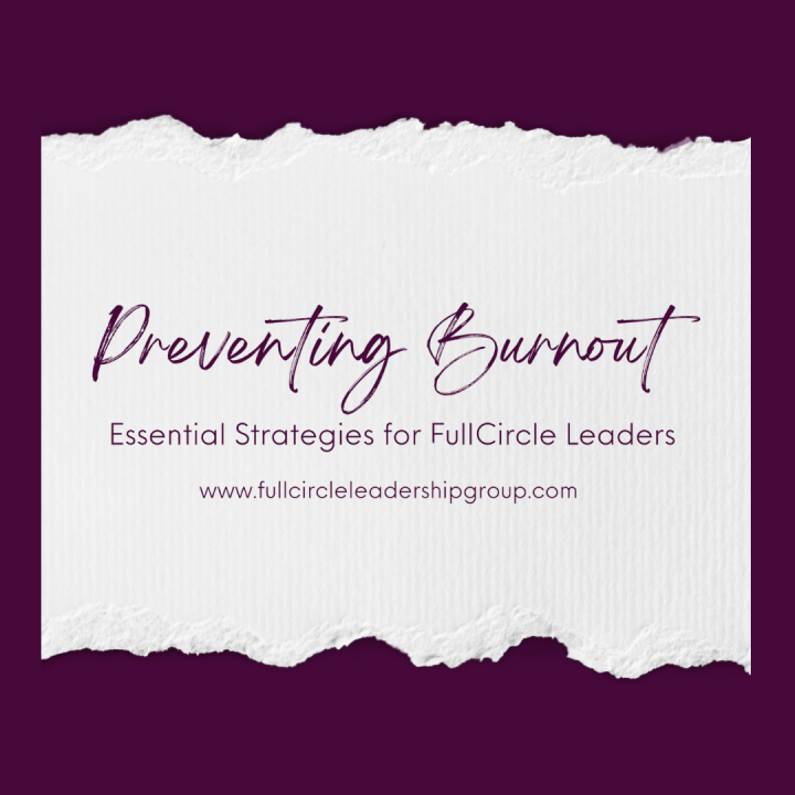 Preventing Burnout: Essential Strategies for Leaders Preventing Burnout: Essential Strategies for Leaders