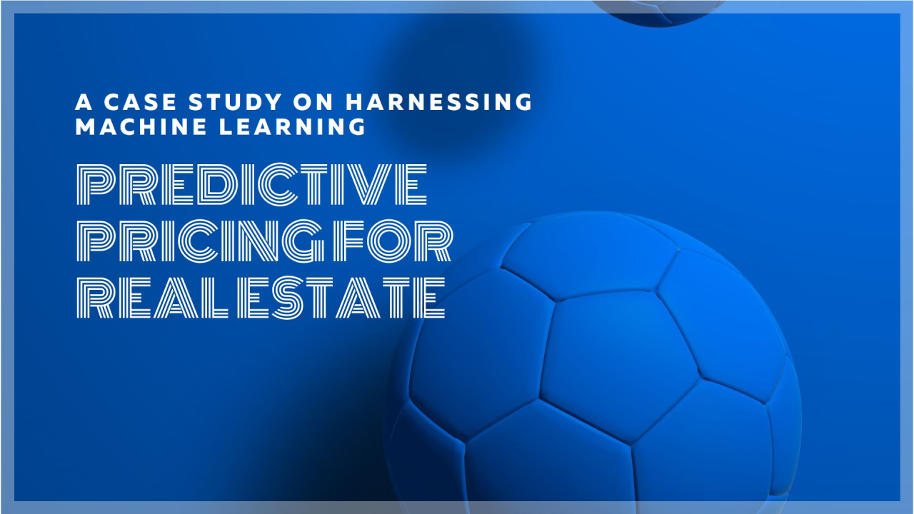 Harnessing Machine Learning for Real Estate: A Case Study on Predictive ... Harnessing Machine Learning for Real Estate: A Case Study on Predictive ...