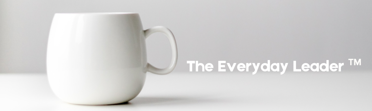 TEL #000: Introducing the Everyday Leader TEL #000: Introducing the Everyday Leader