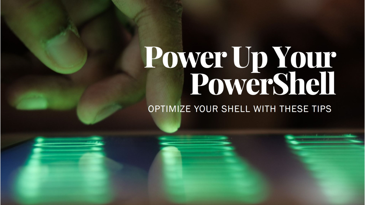 Optimizing Your PowerShell Shell: A Comprehensive Guide for Technical Users Optimizing Your PowerShell Shell: A Comprehensive Guide for Technical Users