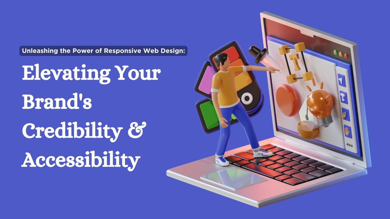 Unleashing the Power of Responsive Web Design: Elevating Your Brand's ... Unleashing the Power of Responsive Web Design: Elevating Your Brand's ...